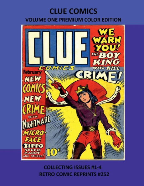 CLUE COMICS VOLUME ONE PREMIUM COLOR EDITION: COLLECTING ISSUES #1-4 ...
