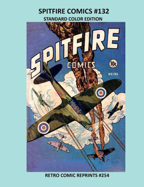 SPITFIRE COMICS #132 STANDARD COLOR EDITION: RETRO COMIC REPRINTS #254 ...