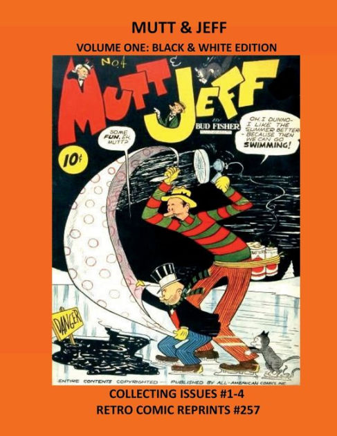 MUTT & JEFF VOLUME ONE: BLACK & WHITE EDITION:COLLECTING ISSUES #1-4 ...