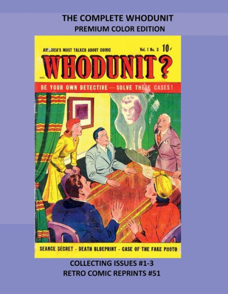 THE COMPLETE WHODUNIT PREMIUM COLOR EDITION: COLLECTING ISSUES #1-3 ...