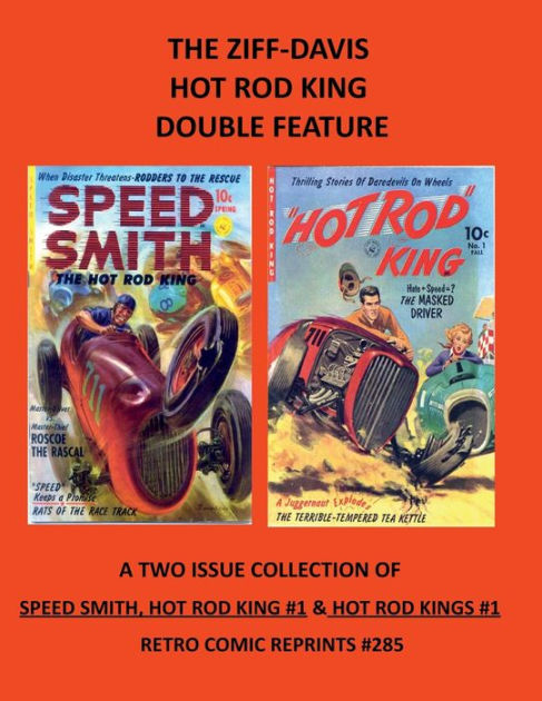 THE ZIFF-DAVIS HOT ROD KING DOUBLE FEATURE: A TWO ISSUE COLLECTION OF ...