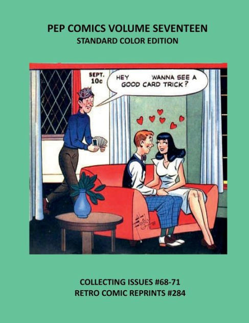 PEP COMICS VOLUME SEVENTEEN STANDARD COLOR EDITION: COLLECTING ISSUES ...