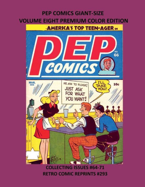 PEP COMICS GIANT-SIZE VOLUME EIGHT PREMIUM COLOR EDITION: COLLECTING ...