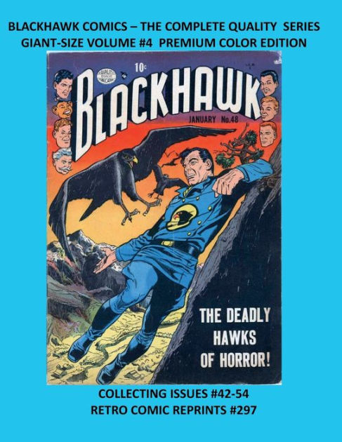 BLACKHAWK COMICS - THE COMPLETE QUALITY SERIES GIANT-SIZE VOLUME #4 ...