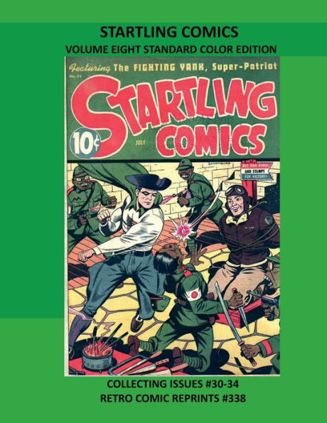 STARTLING COMICS VOLUME EIGHT STANDARD COLOR EDITION: COLLECTING ISSUES ...