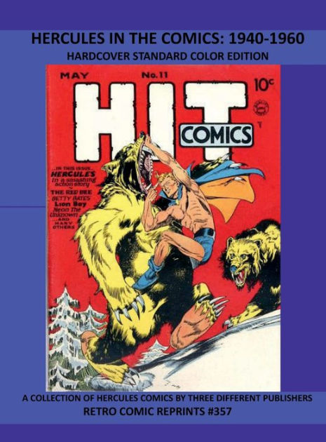 HERCULES IN THE COMICS: 1940-1960 HARDCOVER STANDARD COLOR EDITION:A ...