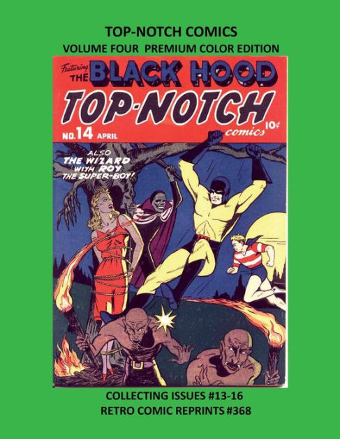 TOP-NOTCH COMICS VOLUME FOUR PREMIUM COLOR EDITION: COLLECTING ISSUES ...