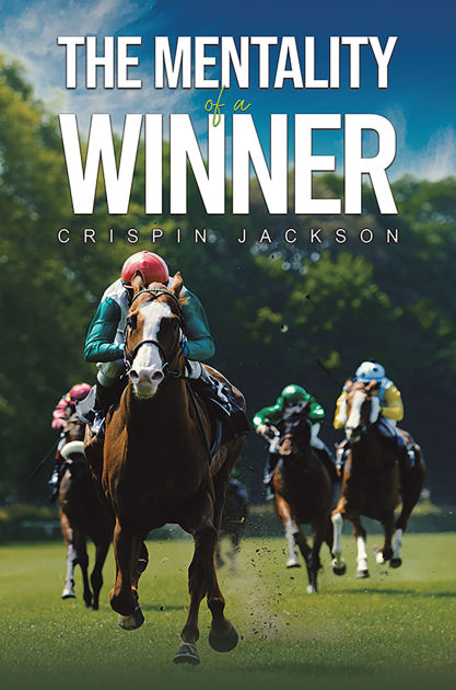 The Mentality of a Winner by Crispin Jackson, Paperback | Barnes & Noble®