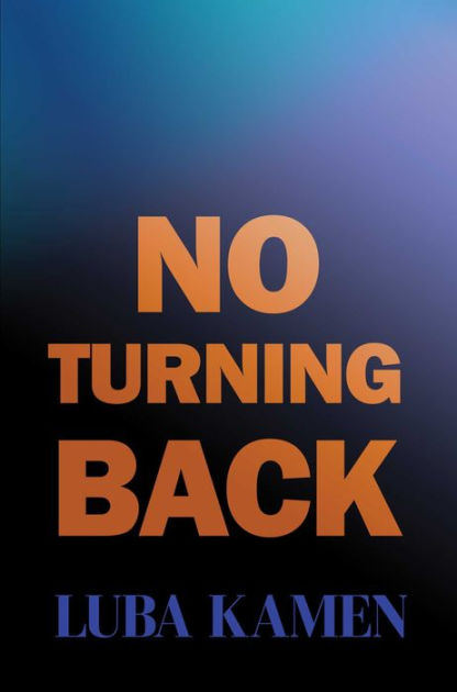 No Turning Back by Luba Kamen | eBook | Barnes & Noble®