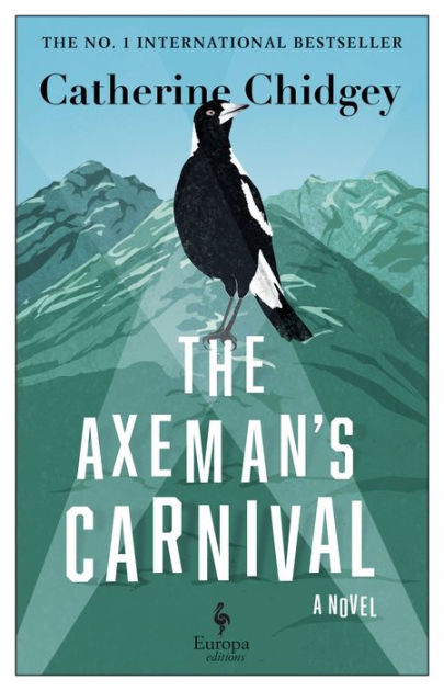 The Axeman's Carnival by Catherine Chidgey, Paperback | Barnes & Noble®