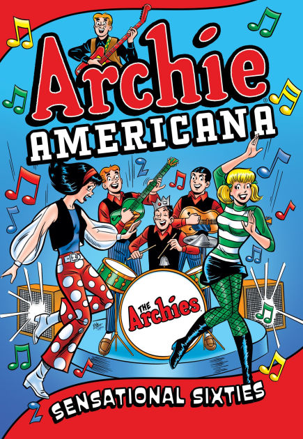 Archie Americana: Sensational Sixties by Archie Superstars, Paperback ...