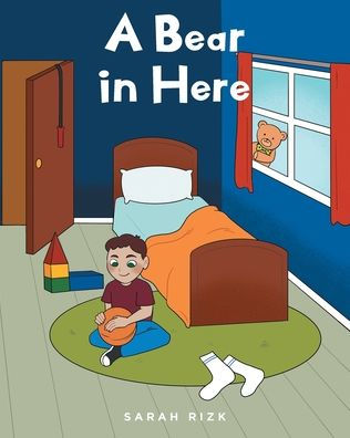 A Bear in Here by Sarah Rizk, Paperback | Barnes & Noble®