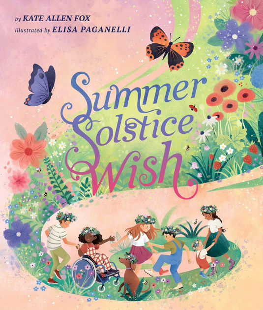 Summer Solstice Wish by Kate Allen Fox, Elisa Paganelli, Hardcover ...