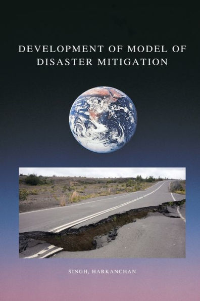 Development of a model of earthquake disaster mitigation by Singh ...