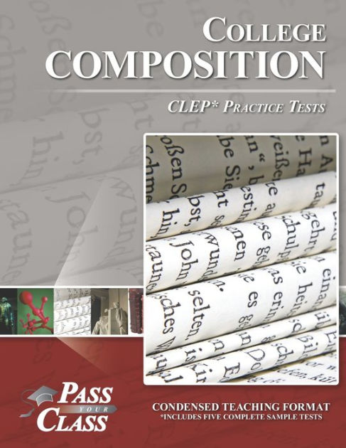 College Composition CLEP Practice Tests by PassYourClass, Paperback ...