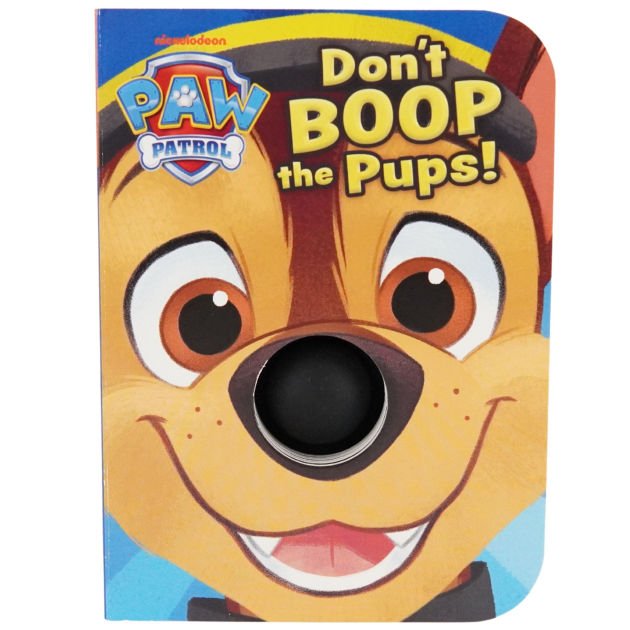 PAW Patrol Don't Boop the Pups by Scarlett Wing, Rachel Foo, Board Book ...