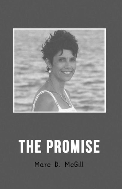 The Promise by Marc D. McGill | eBook | Barnes & Noble®
