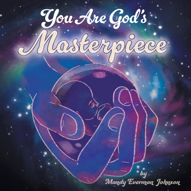 You Are God's Masterpiece by Mandy Everman Johnson, Paperback | Barnes ...
