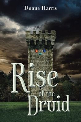 Rise of the Druid by Duane Harris, Paperback | Barnes & Noble®