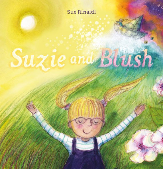 Suzie and Blush by Sue Rinaldi, Hardcover | Barnes & Noble®