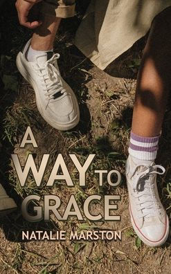 A Way to Grace by Natalie Marston, Hardcover | Barnes & Noble®