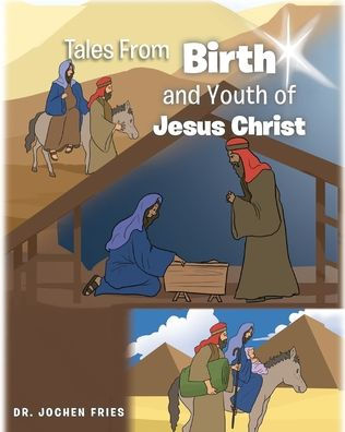 Tales From Birth and Youth of Jesus Christ by Jochen Fries, Paperback ...