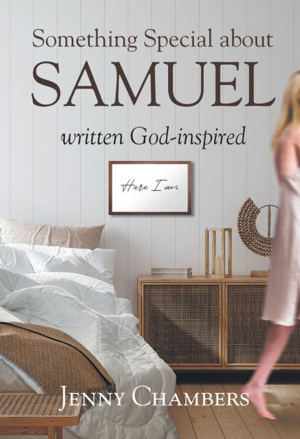 Something Special about Samuel: written God-inspired by Jenny Chambers ...