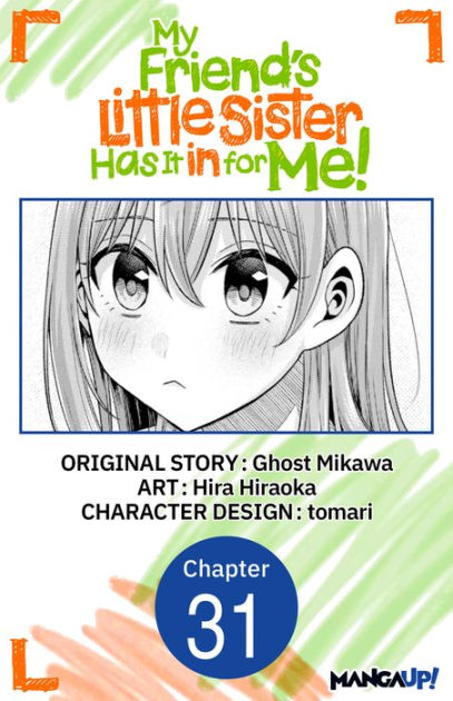 My Friend's Little Sister Has It in for Me! #031 by Ghost Mikawa, Hira ...