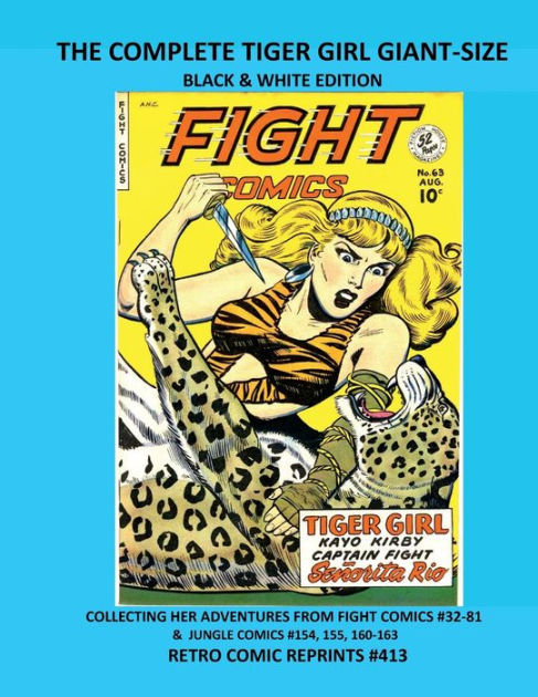 THE COMPLETE TIGER GIRL GIANT-SIZE BLACK & WHITE EDITION: COLLECTING ...