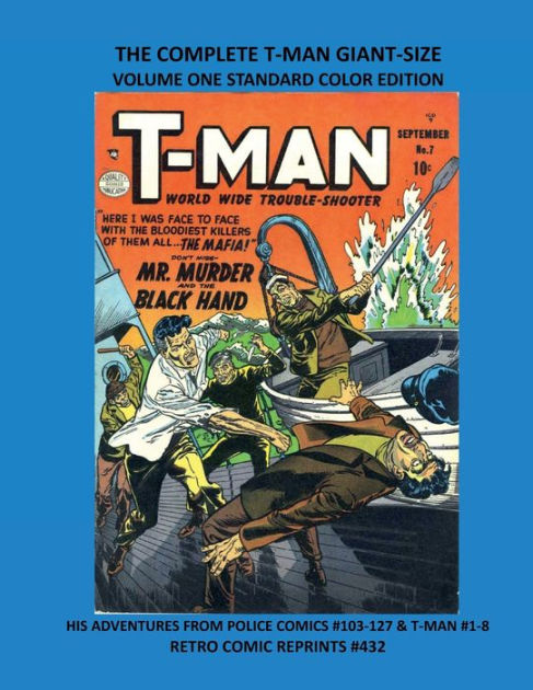 THE COMPLETE T-MAN GIANT-SIZE VOLUME ONE STANDARD COLOR EDITION: HIS ...