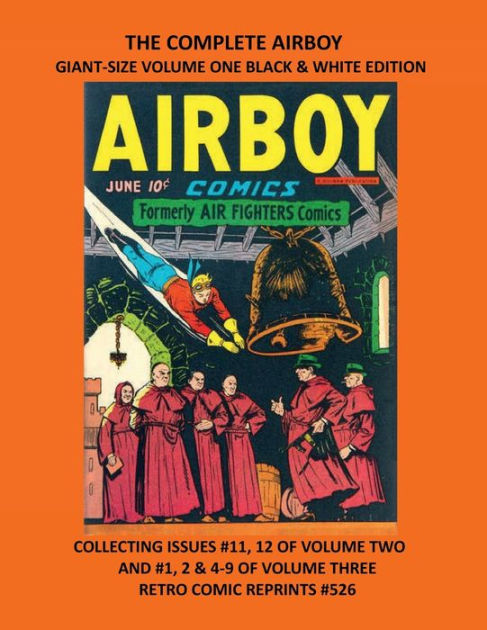 THE COMPLETE AIRBOY GIANT-SIZE VOLUME ONE BLACK & WHITE EDITION: ISSUES ...