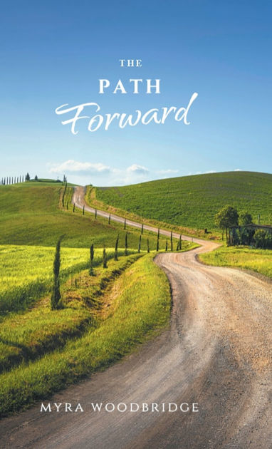 The Path Forward by Myra Woodbridge, Paperback | Barnes & Noble®