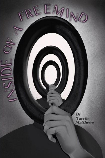 Inside Of A FreeMind by Torrin Matthews, Nicole Bortone, Chesney ...