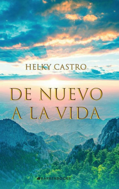 De nuevo a la vida by Helky Castro, Paperback | Barnes & Noble®