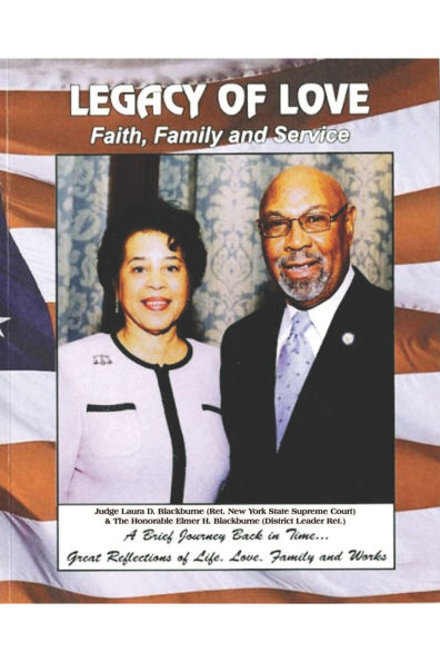 Legacy of Love: Faith, Family and Service: A Journey Through Time ...