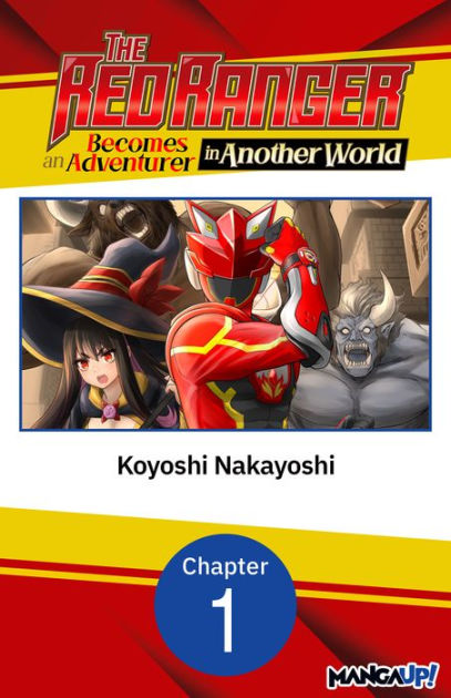The Red Ranger Becomes an Adventurer in Another World #001 by Koyoshi ...