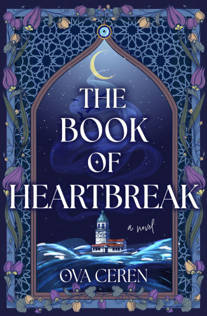 The Book of Heartbreak: A Novel by Ova Ceren, Paperback | Barnes & Noble®