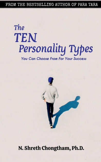 The Ten Personality Types: You Can Choose From For Your Success by N ...