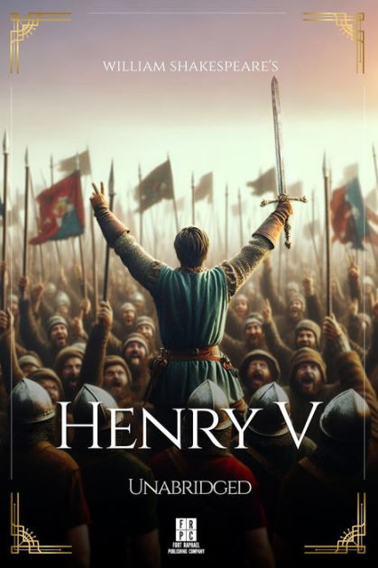 William Shakespeare's Henry V - Unabridged by William Shakespeare ...