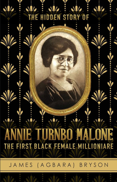 The Hidden Story of Annie Turnbo Malone by James Bryson, Paperback ...
