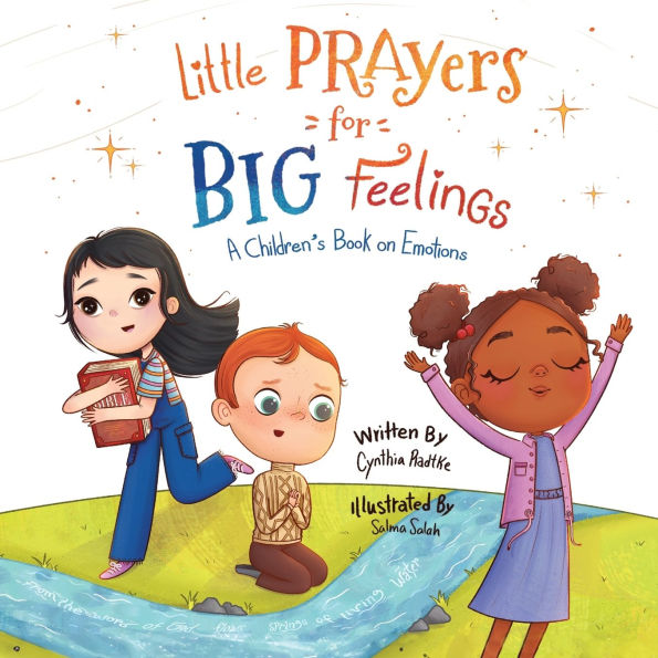 Little Prayers for Big Feelings: A Children's Book on Emotions by ...