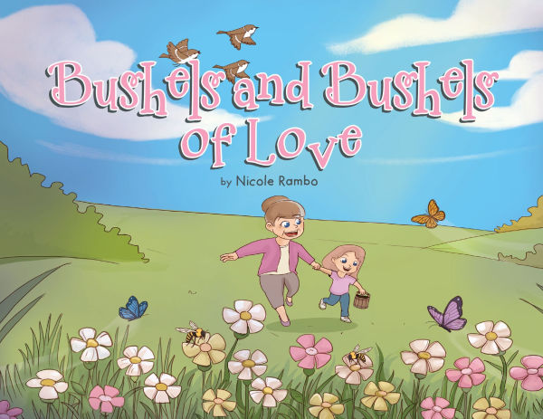 Bushels and Bushels of Love by Nicole Rambo | eBook (NOOK Kids ...