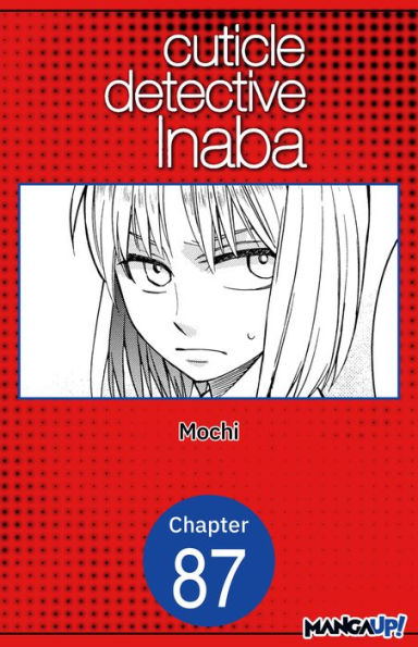 Cuticle Detective Inaba #087 by Mochi | eBook | Barnes & Noble®