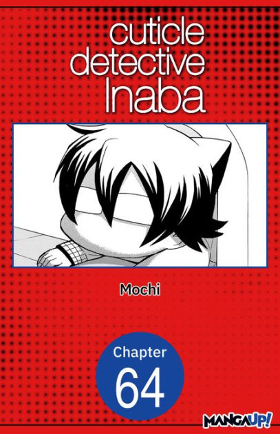 Cuticle Detective Inaba #064 by Mochi | eBook | Barnes & Noble®