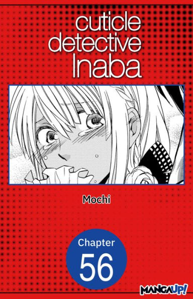 Cuticle Detective Inaba #056 by Mochi | eBook | Barnes & Noble®