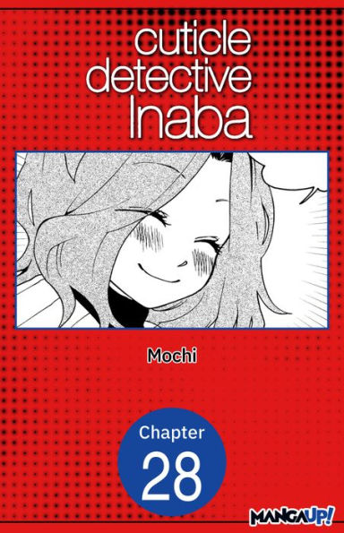 Cuticle Detective Inaba #028 by Mochi | eBook | Barnes & Noble®