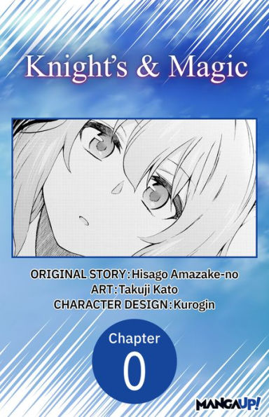 Knight's & Magic #000 by Hisago Amazake-no, Takuji Kato | eBook | Barnes & Noble®