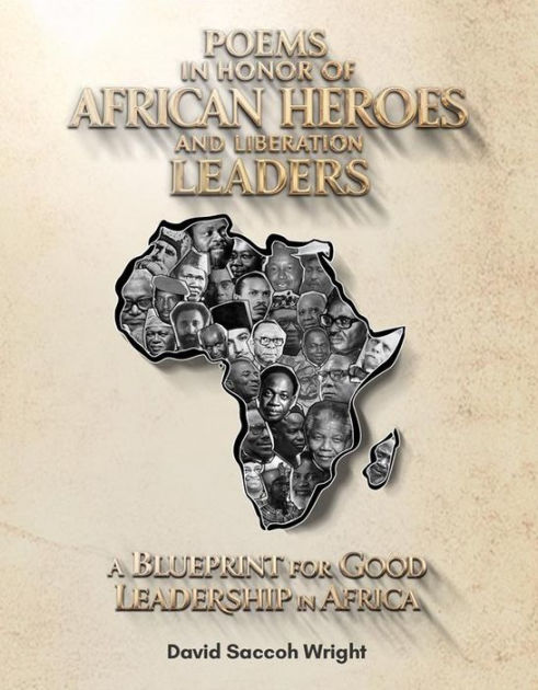 Poems in Honor of African Heroes and Liberation Leaders: A Blueprint ...