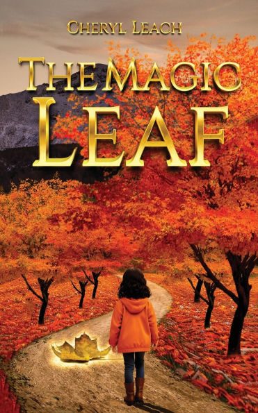 The Magic Leaf by Cheryl Leach, Paperback | Barnes & Noble®