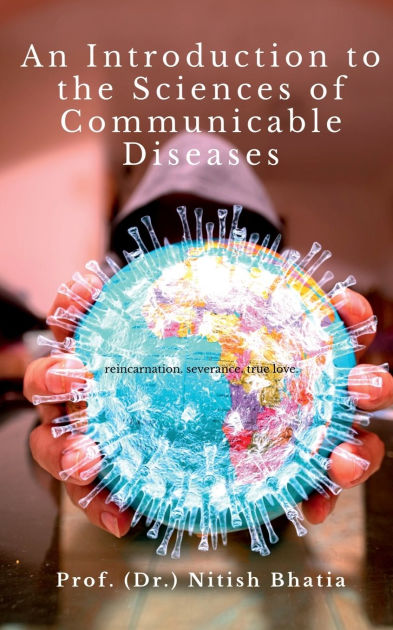 An Introduction to the Sciences of Communicable Diseases: Principles ...